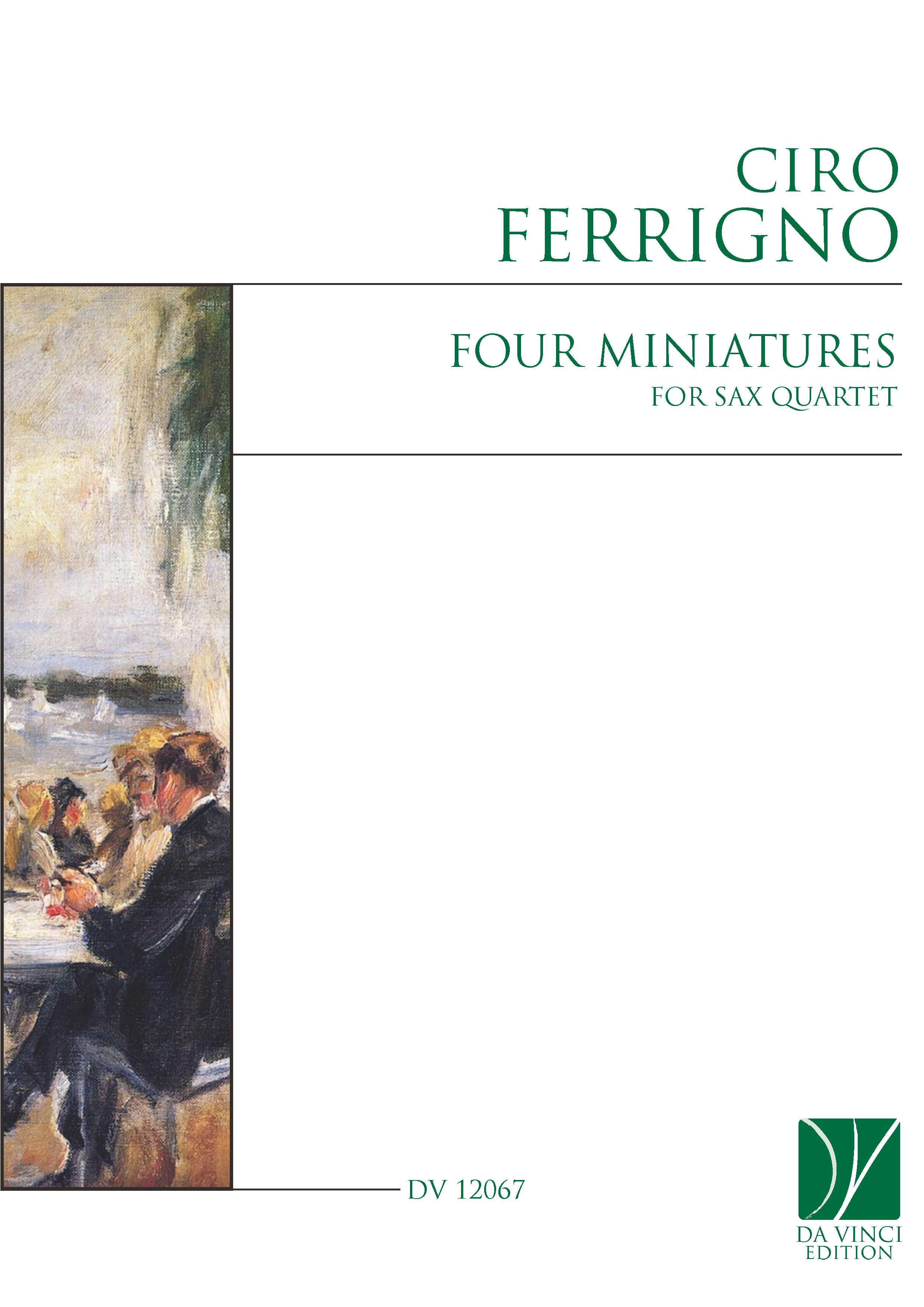 DA VINCI PUBLISHINGCiro Ferrigno: Four Miniatures, for Sax Quartet